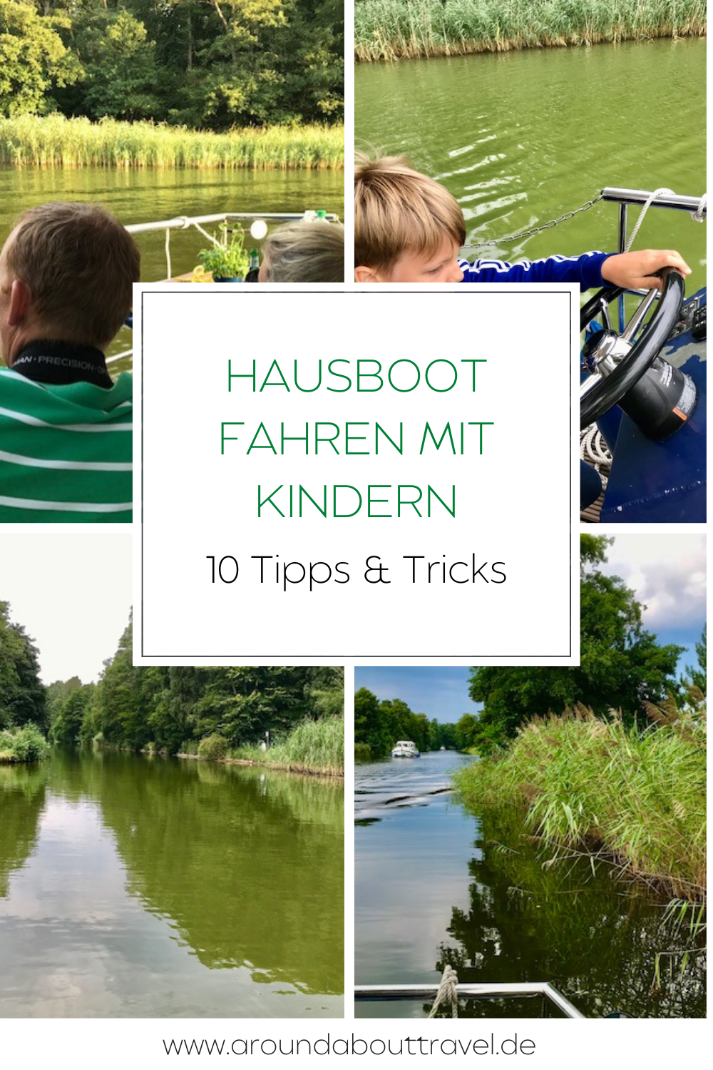 Hausboot fahren mit Kindern - 10 Tipps & Tricks | Around About Travel Blog